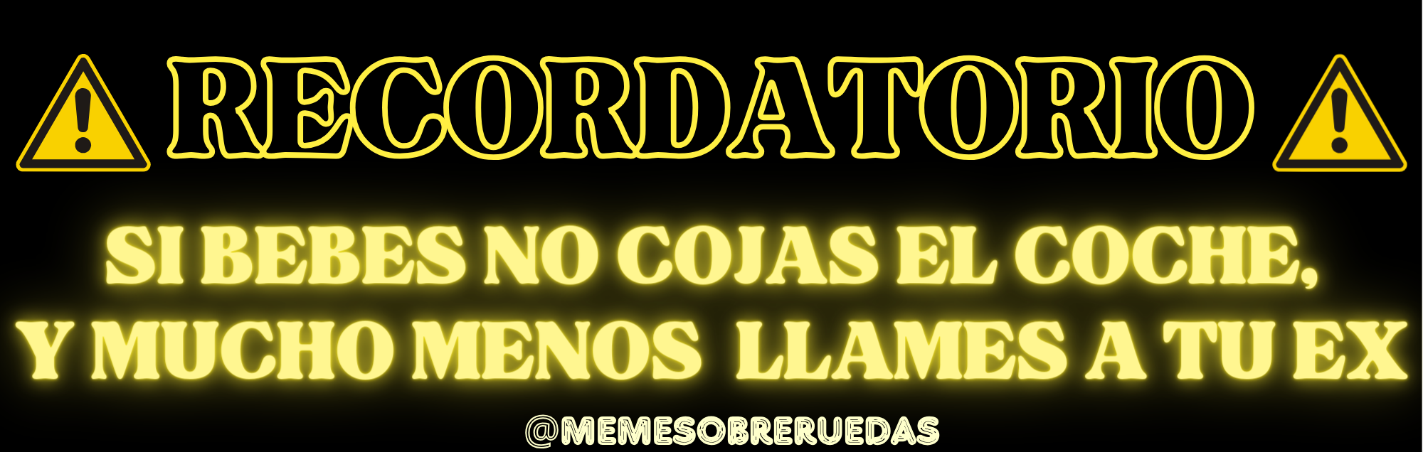Recordatorio ⚠️ – Meme Sobre Ruedas